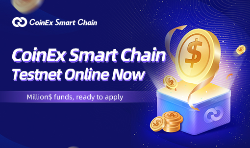 The CoinEx Smart Chain Testnet Is Live, along with A Seed Fund Scheme ...